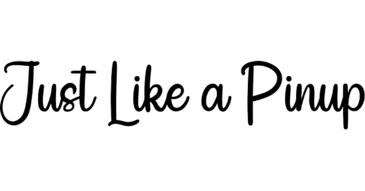 Just Like A Pinup - Turn Yourself into a Pinup Girl